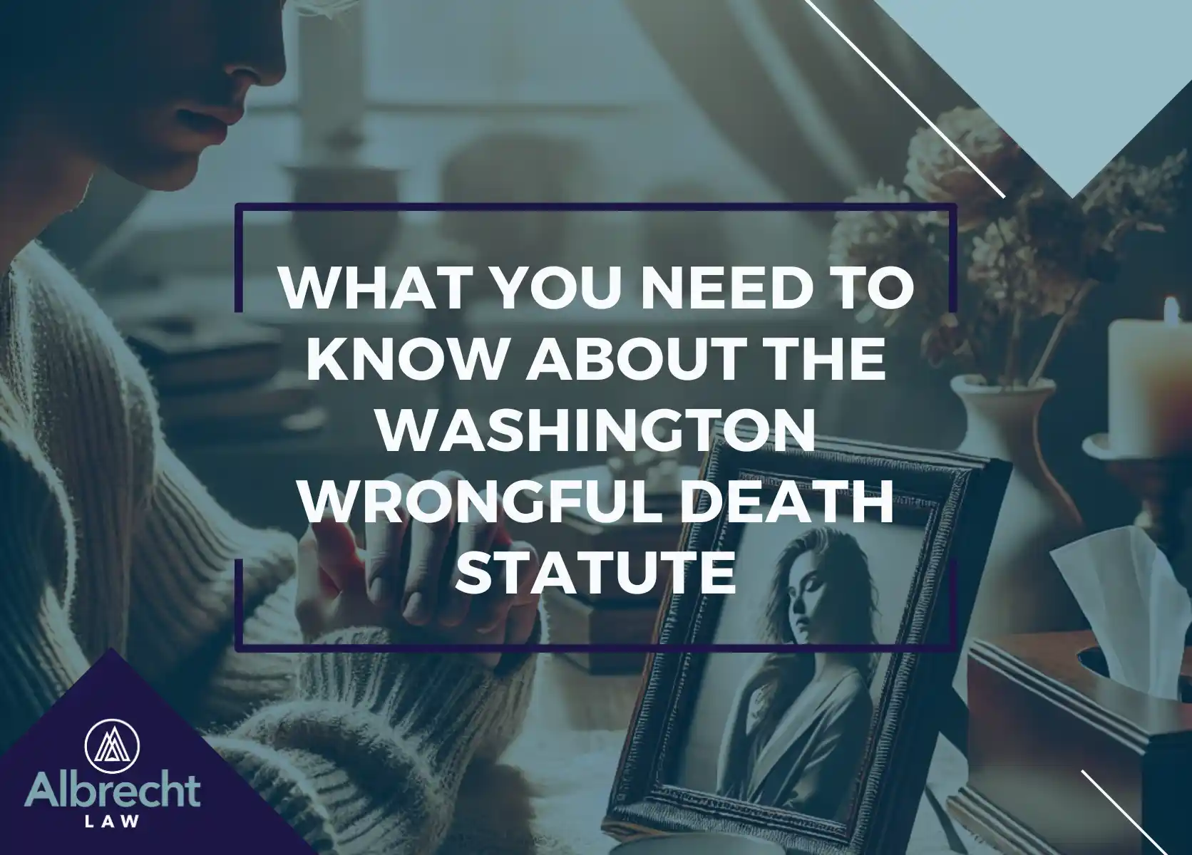 What You Need to Know About the Washington Wrongful Death Statute